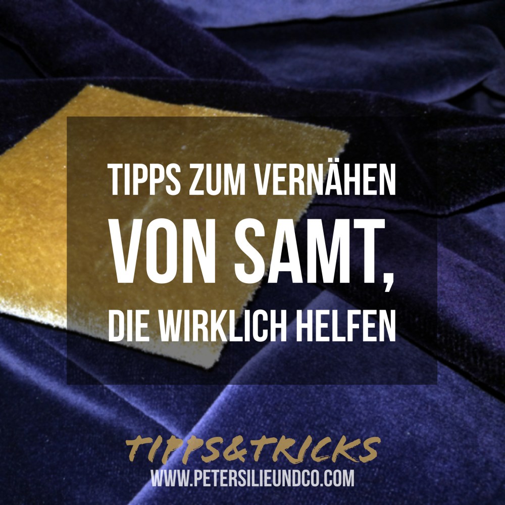 Tipps zum Vernähen von Samt, die wirklich helfen – PeterSilie & Co